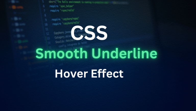 How To Add A Smooth Underline Effect On Hover Using Css Developer Zahir